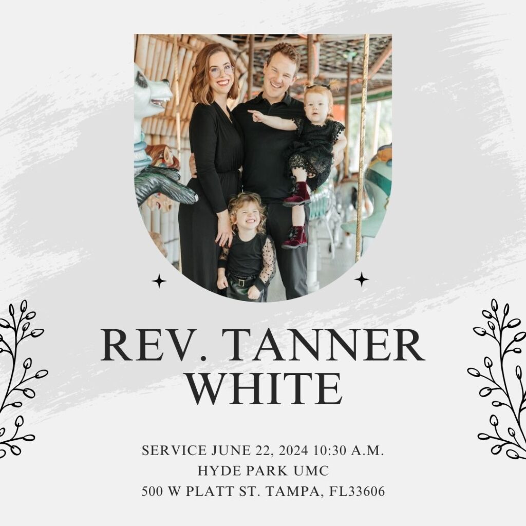 Service for Rev. Tanner White - Hillsborough United Methodist Church